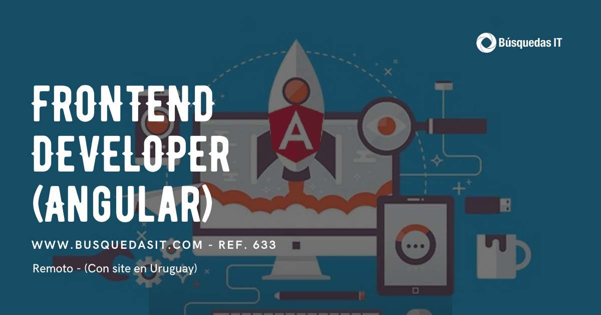 Búsquedas IT-FRONTEND DEVELOPER (Angular)